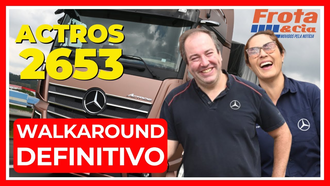 Mercedes-Benz Actros 2653 - Walkaround definitivo - Frota&Cia